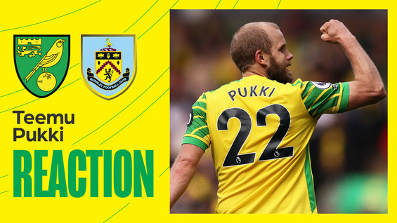 Norwich City 2-0 Burnley | Teemu Pukki Reaction - Norwich City