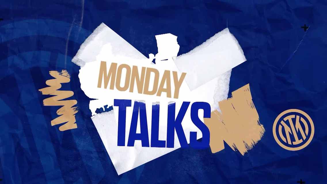 Monday Talks: tales from big games and to-dos for the break | Inter.it