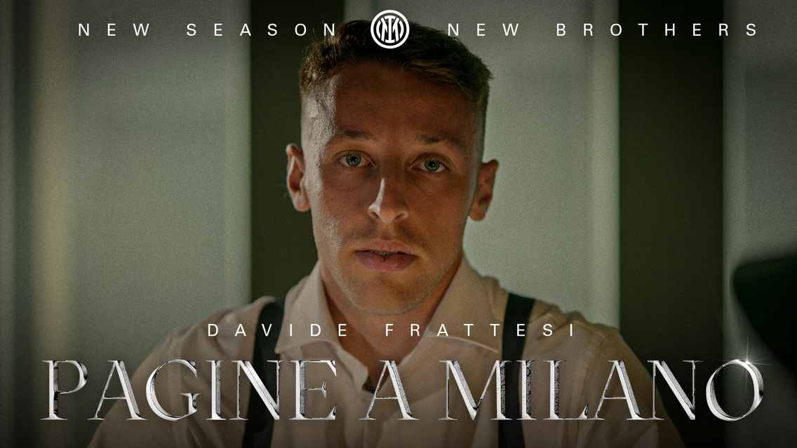 New Brothers | Davide Frattesi: Pages in Milano | Inter.it